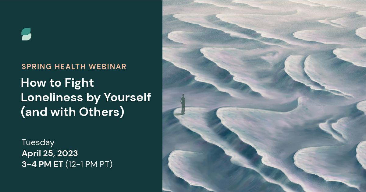 Spring Health | Fighting Loneliness